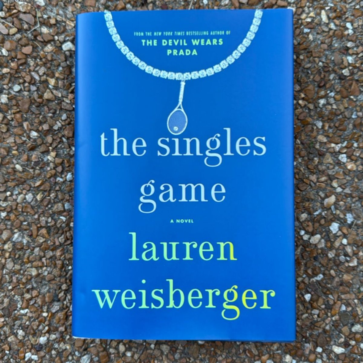 The Singles Game by Lauren Weisberger