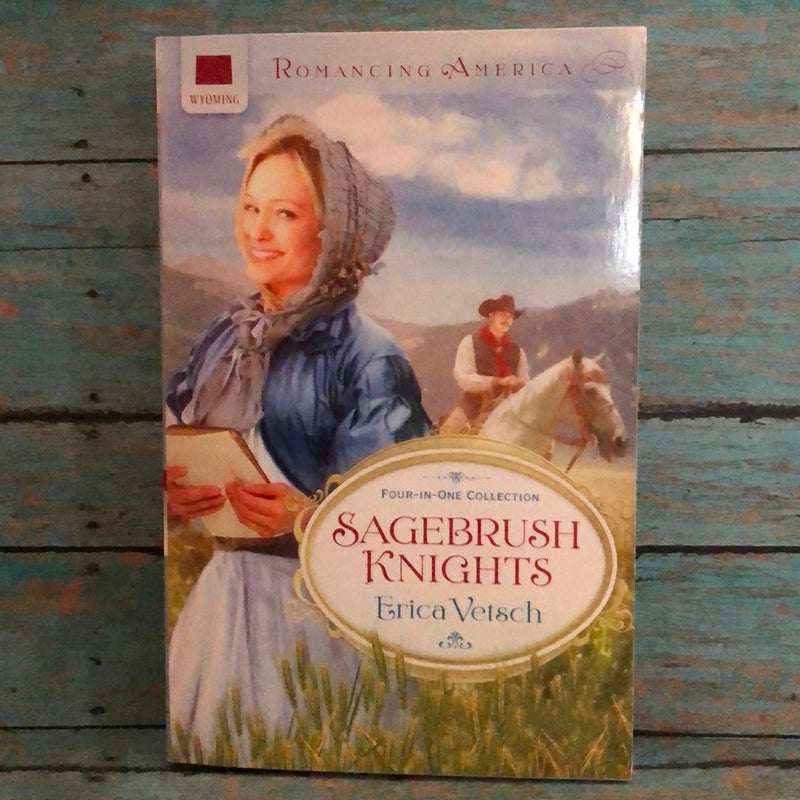 Sagebrush Knights by Erica Vetsch