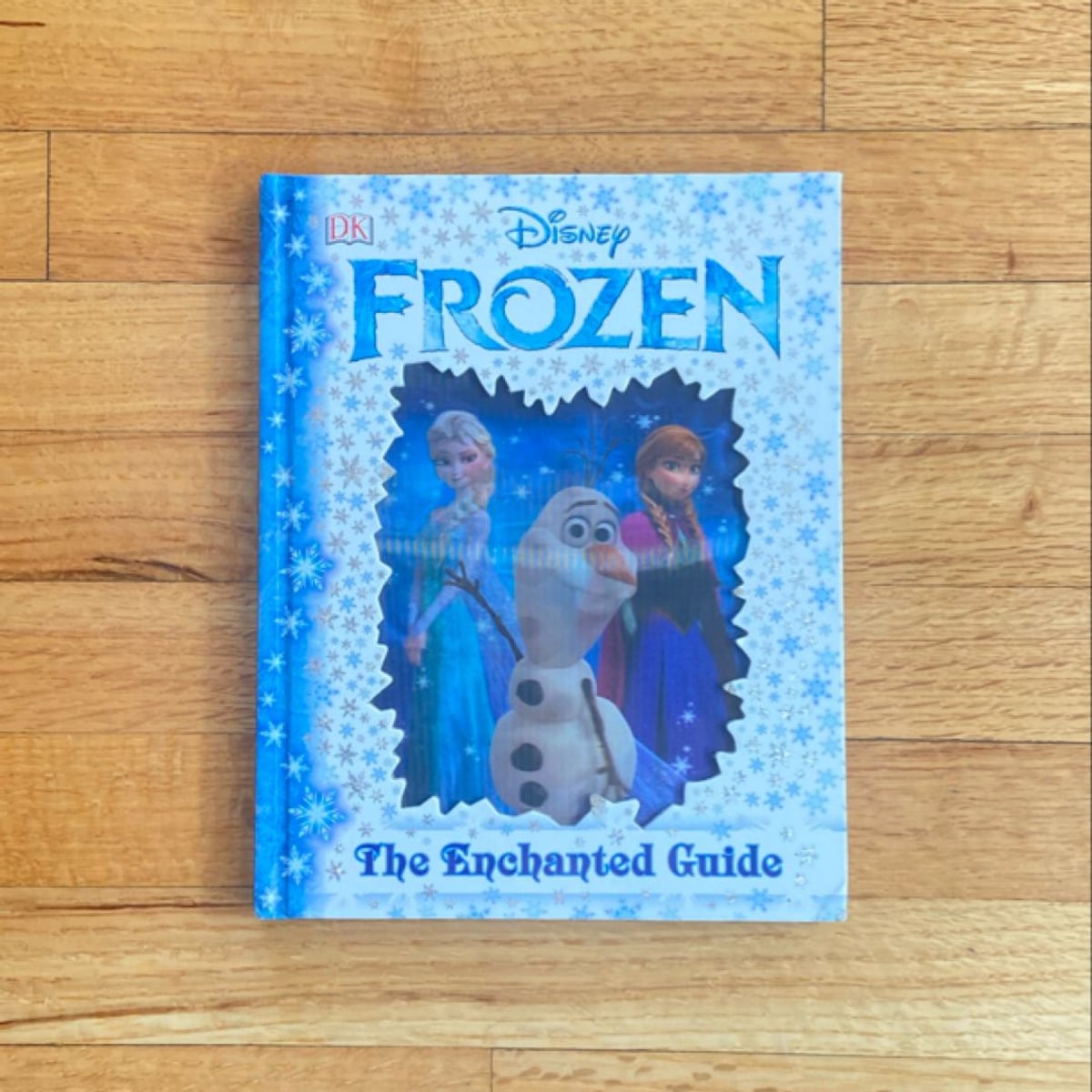Disney Frozen: the Enchanted Guide by Dorling Kindersley Publishing Staff