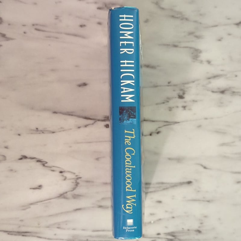 The Coalwood Way by Homer H. Hickam, Hardcover | Pangobooks