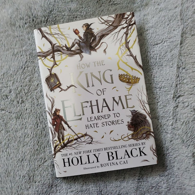 How the King of Elfhame Learned to Hate Stories by Holly Black ...