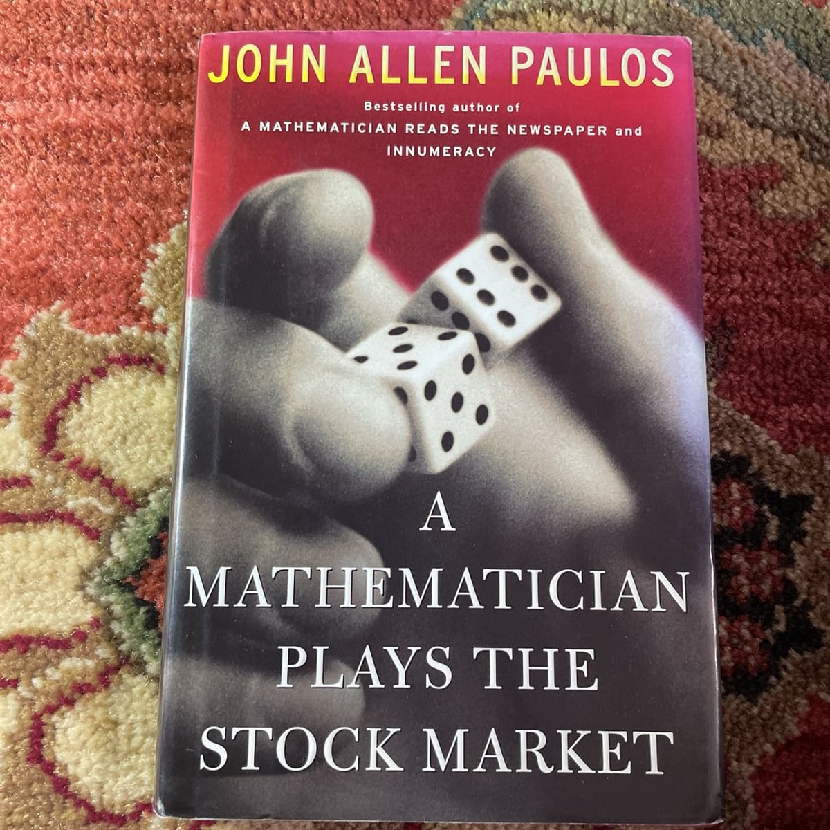 A Mathematician Plays the Stock Market by John Allen Paulos