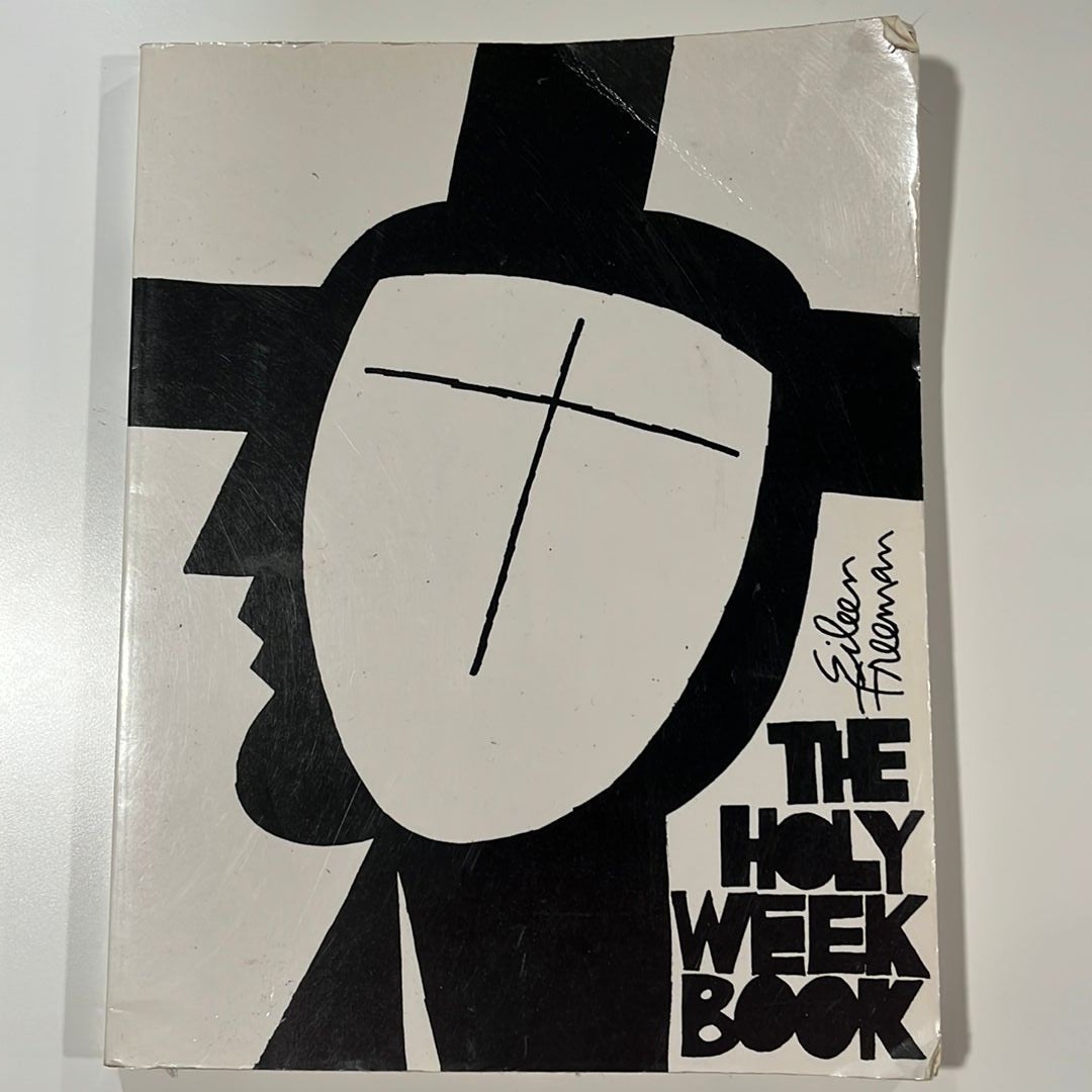 The Holy Week Book by Eileen Elias Freeman