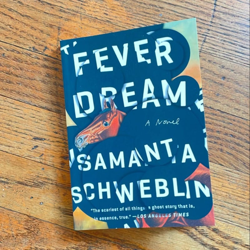 Fever Dream by Samanta Schweblin, Paperback | Pangobooks