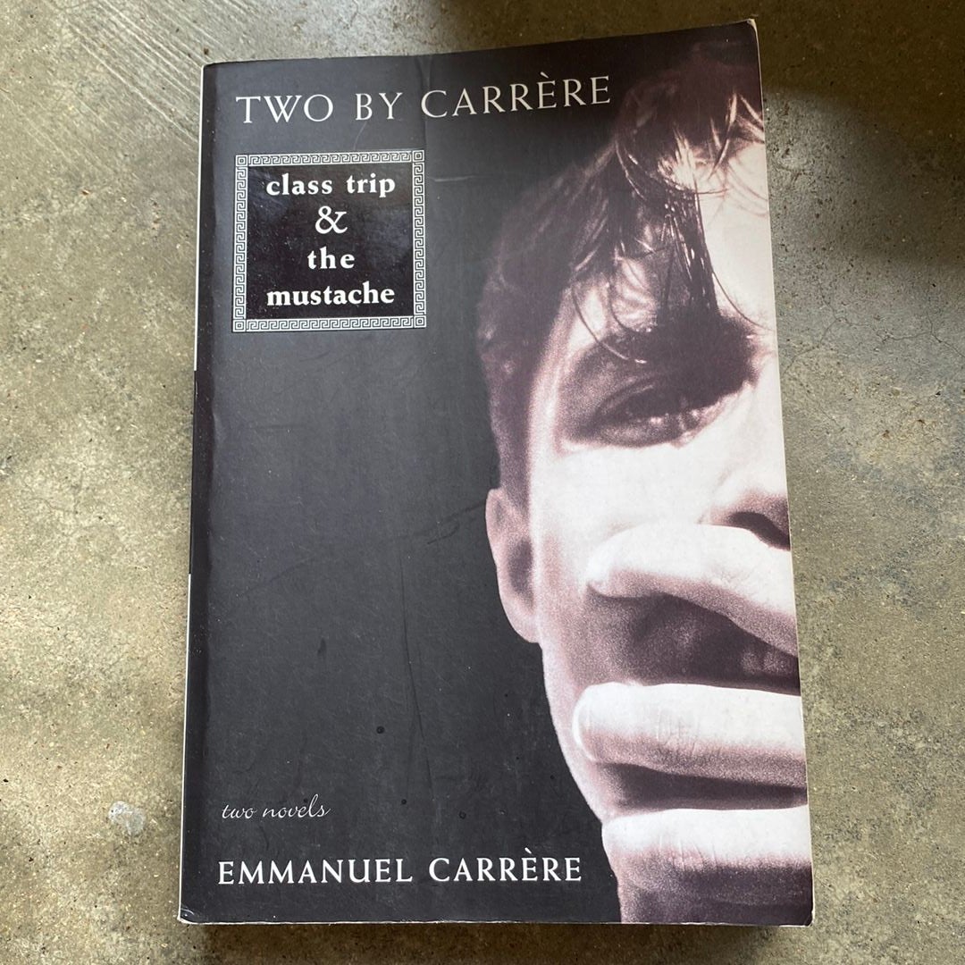 Two by Carriere by Emmanuel Carrère, Lanie Goodman, Linda Coverdale