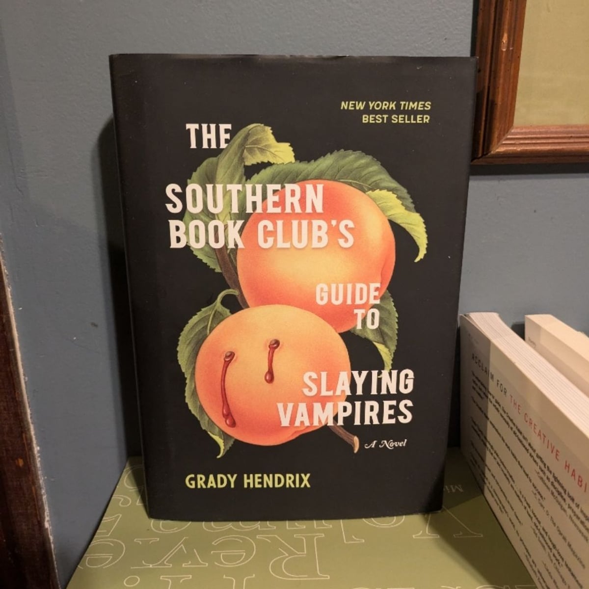 The Southern Book Club's Guide to Slaying Vampires by Grady Hendrix