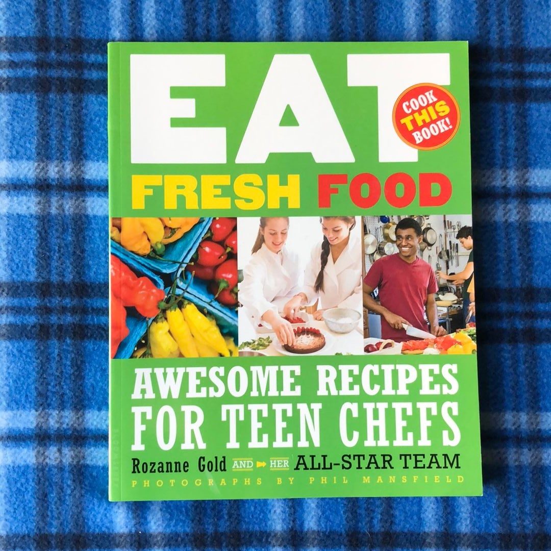 Eat Fresh Food by Rozanne Gold