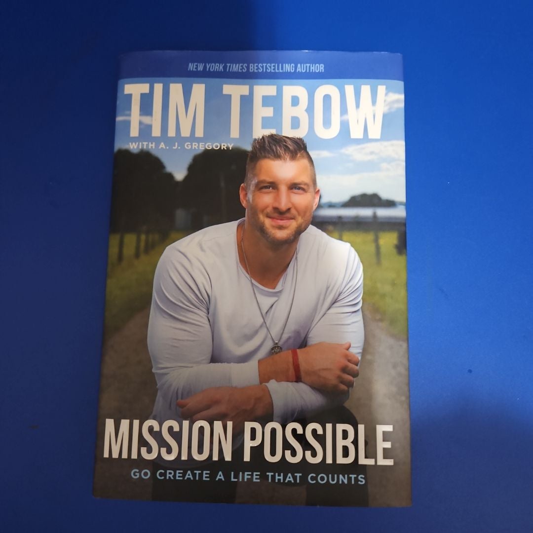 Mission Possible by Tim Tebow, A. J. Gregory