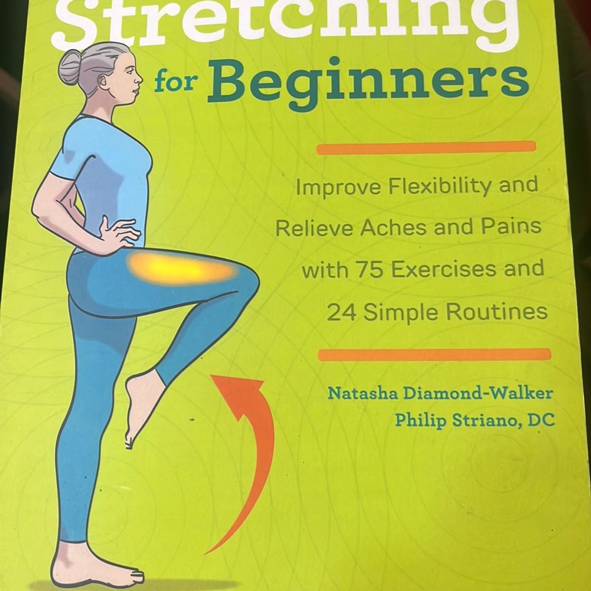 Stretching for Beginners by Natasha Diamond-Walker, Philip Striano