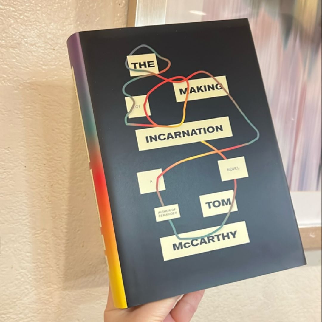 The Making of Incarnation by Tom McCarthy, Hardcover | Pangobooks