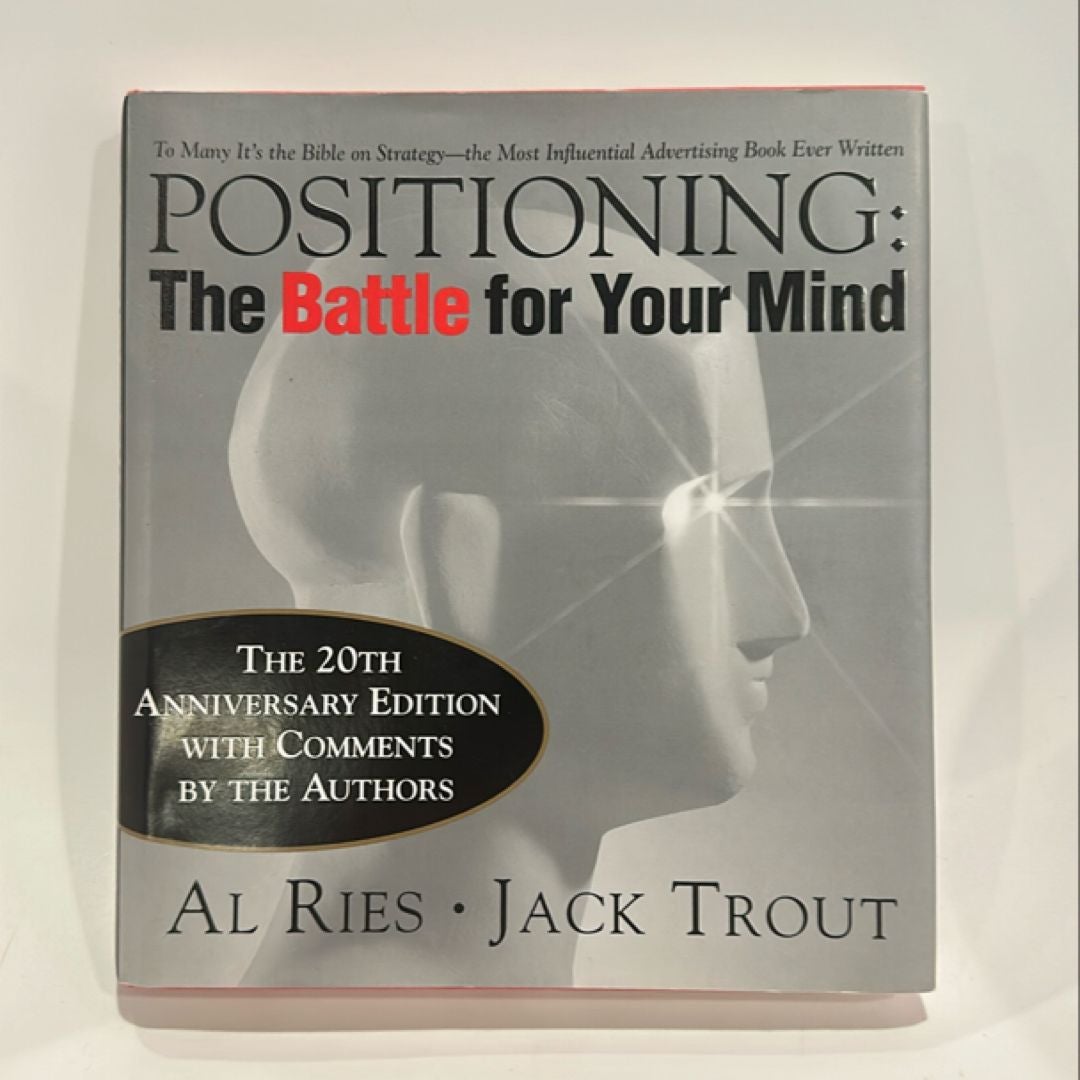 Positioning: the Battle for Your Mind by Al Ries, Jack Trout