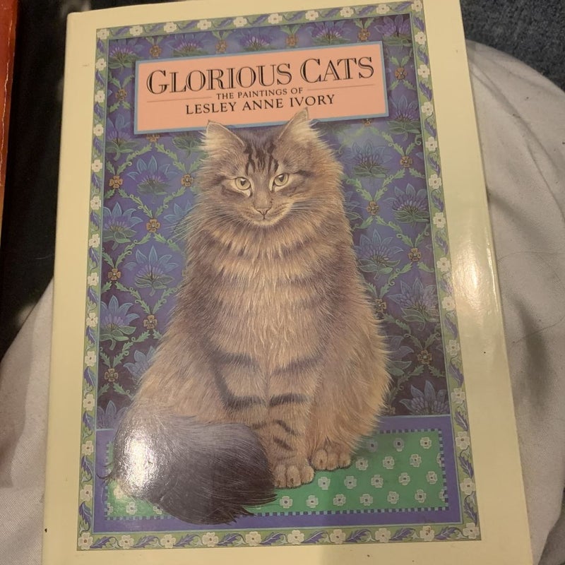 Glorious Cats by Lesley Anne Ivory