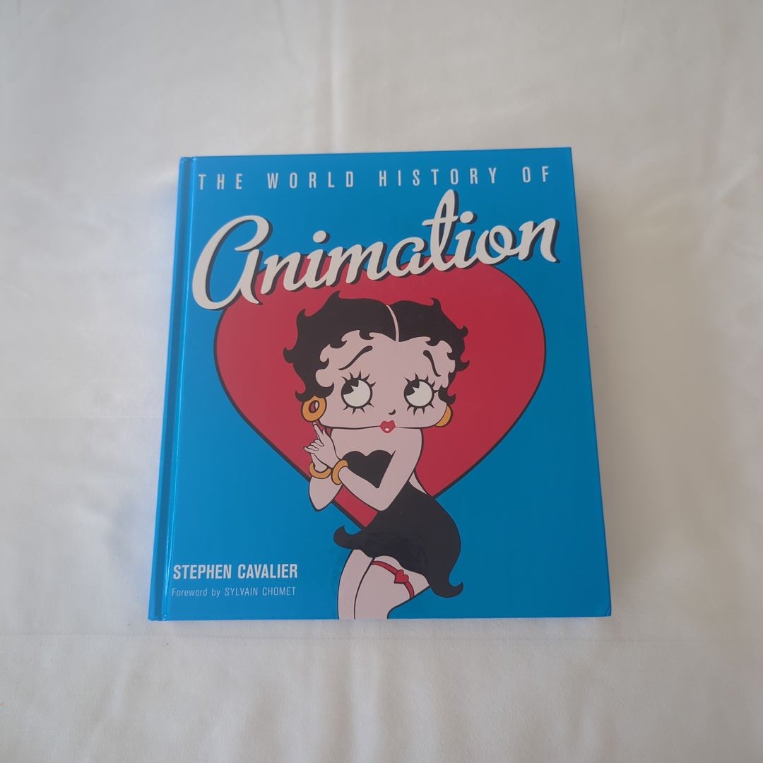 The World History of Animation by Stephen Cavalier, Sylvain Chomet