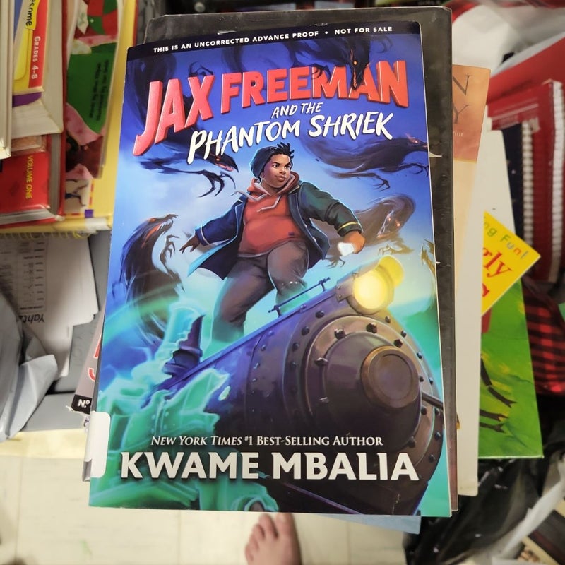 Freedom Fire: Jax Freeman and the Phantom Shriek by Kwame Mbalia