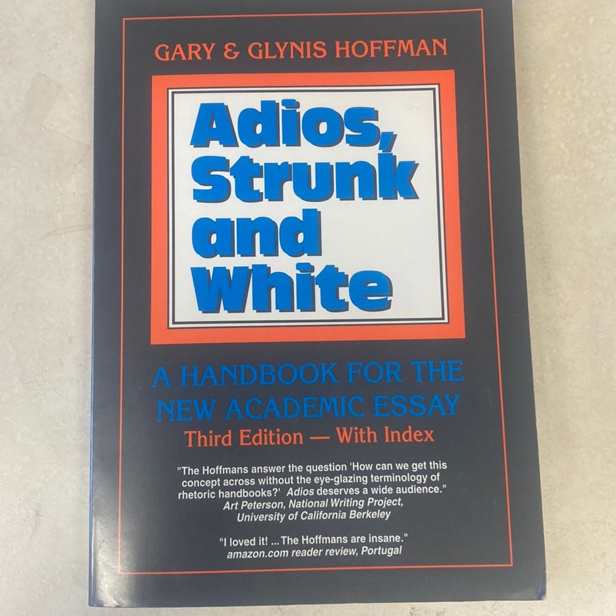 Adios, Strunk and White by Glynis Hoffman