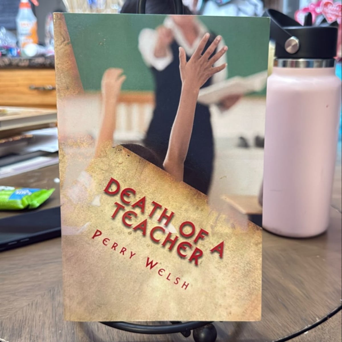 Death of a Teacher by Perry Welsh