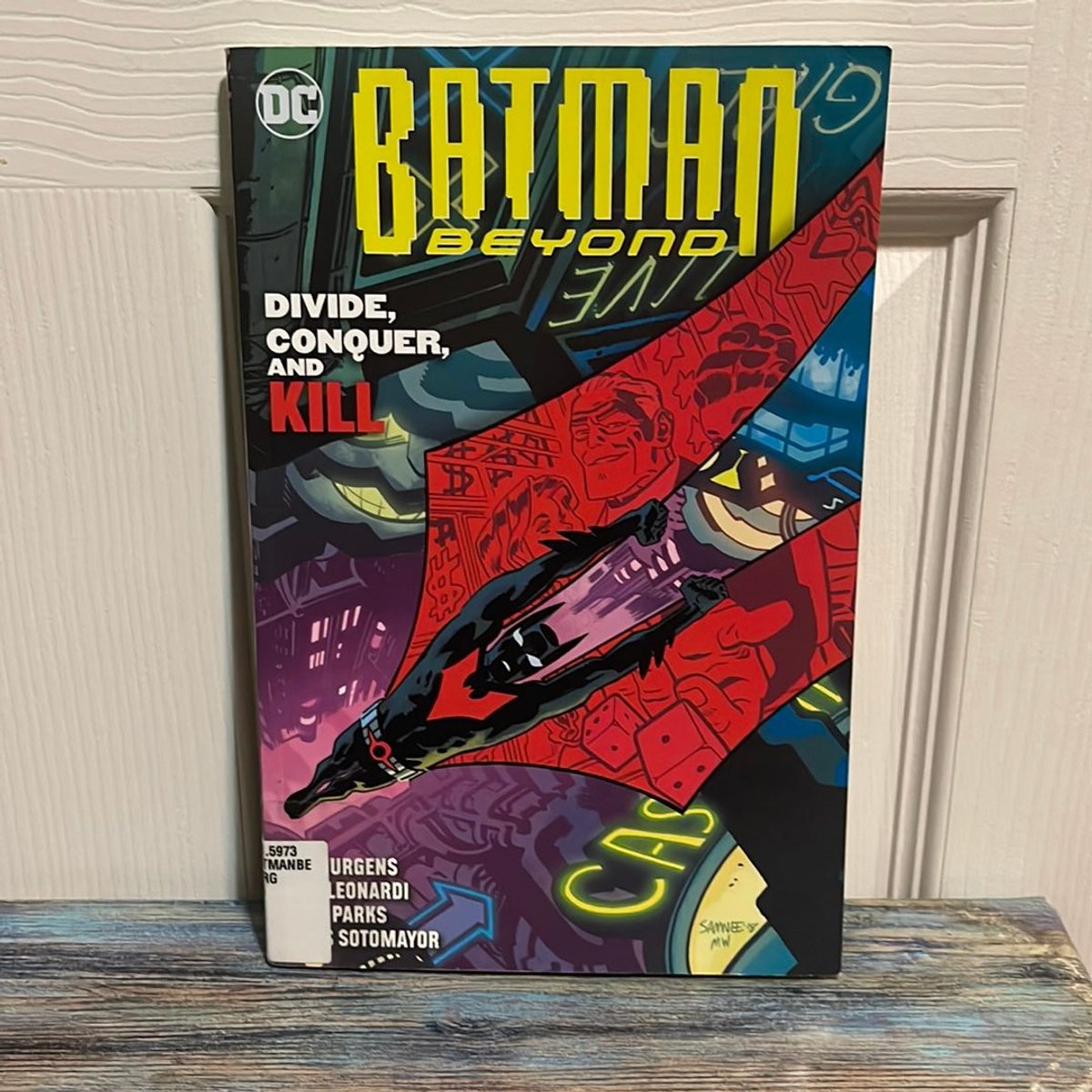 Batman Beyond Vol. 6: Divide, Conquer, and Kill by Dan Jurgens