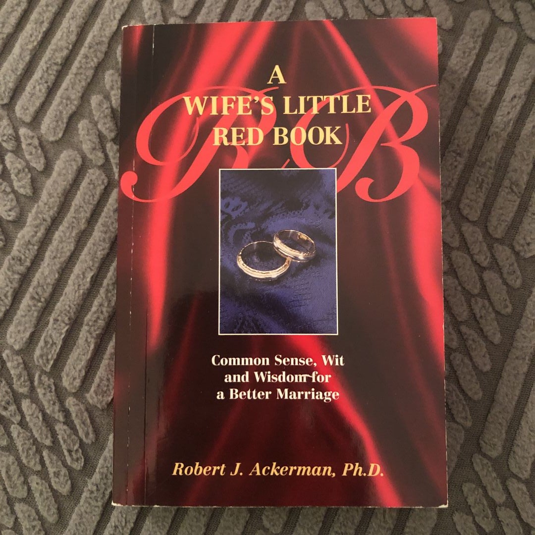A Wife's Little Red Book by Robert J. Ackerman, Robert Ackerman