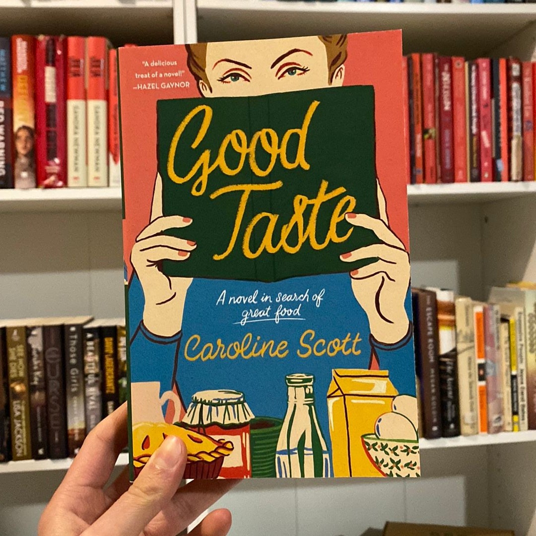 Good Taste by Caroline Scott