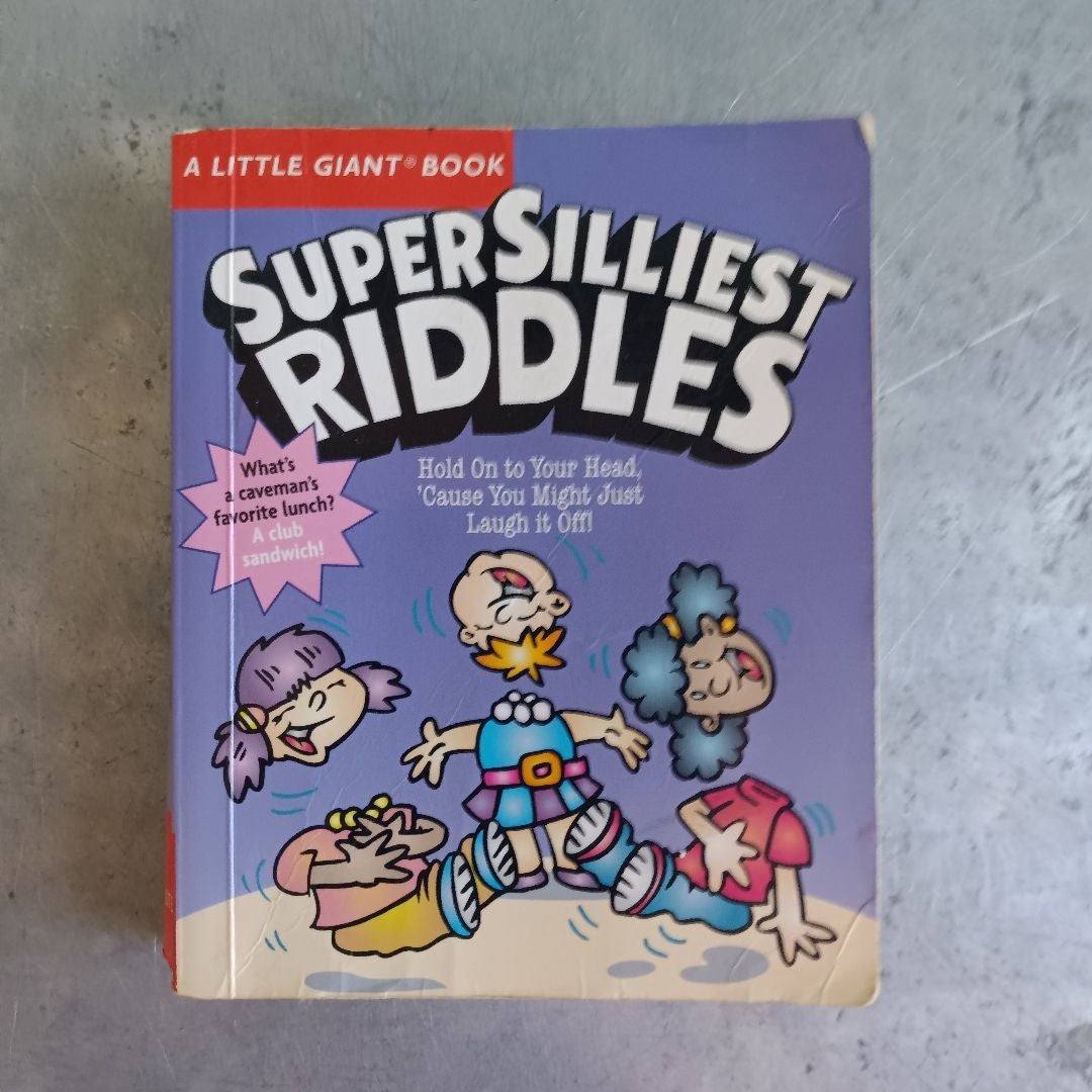 Super Silliest Riddles by Chris Tait, Jacqueline Horsfall, Morrie Gallant