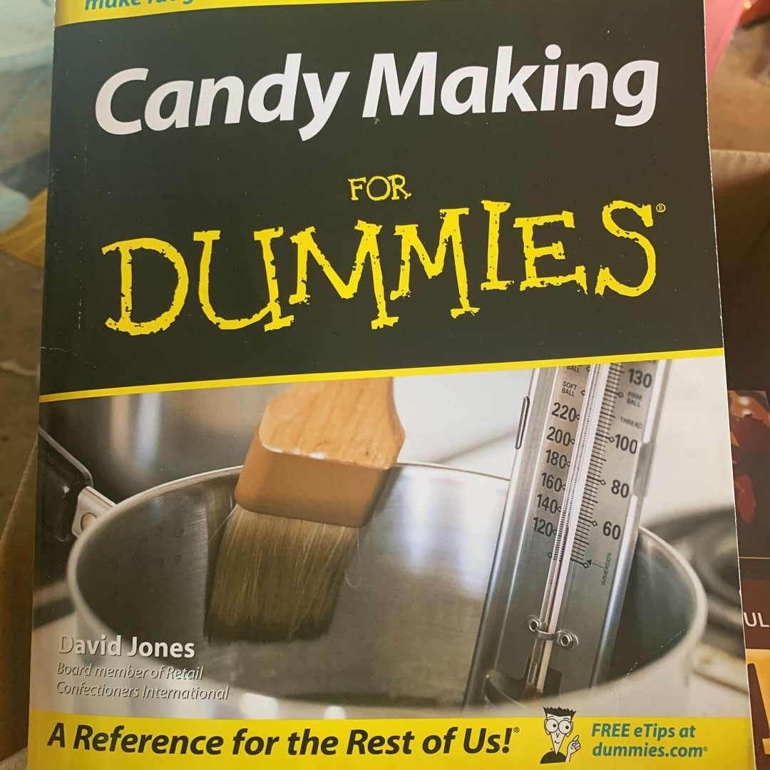 Candy Making for Dummies by David Jones
