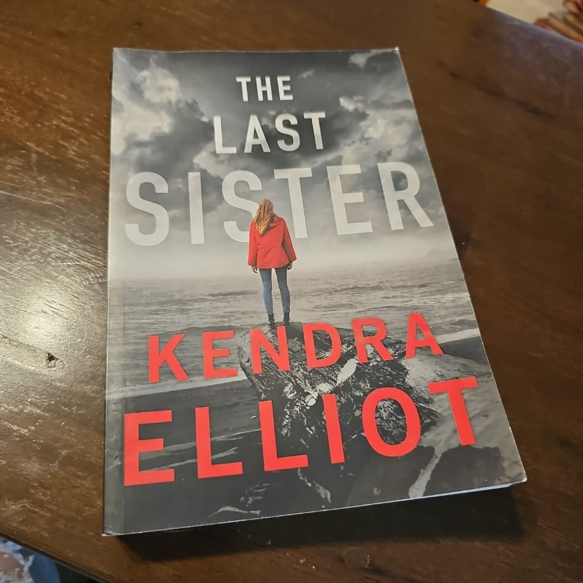 The Last Sister by Kendra Elliot