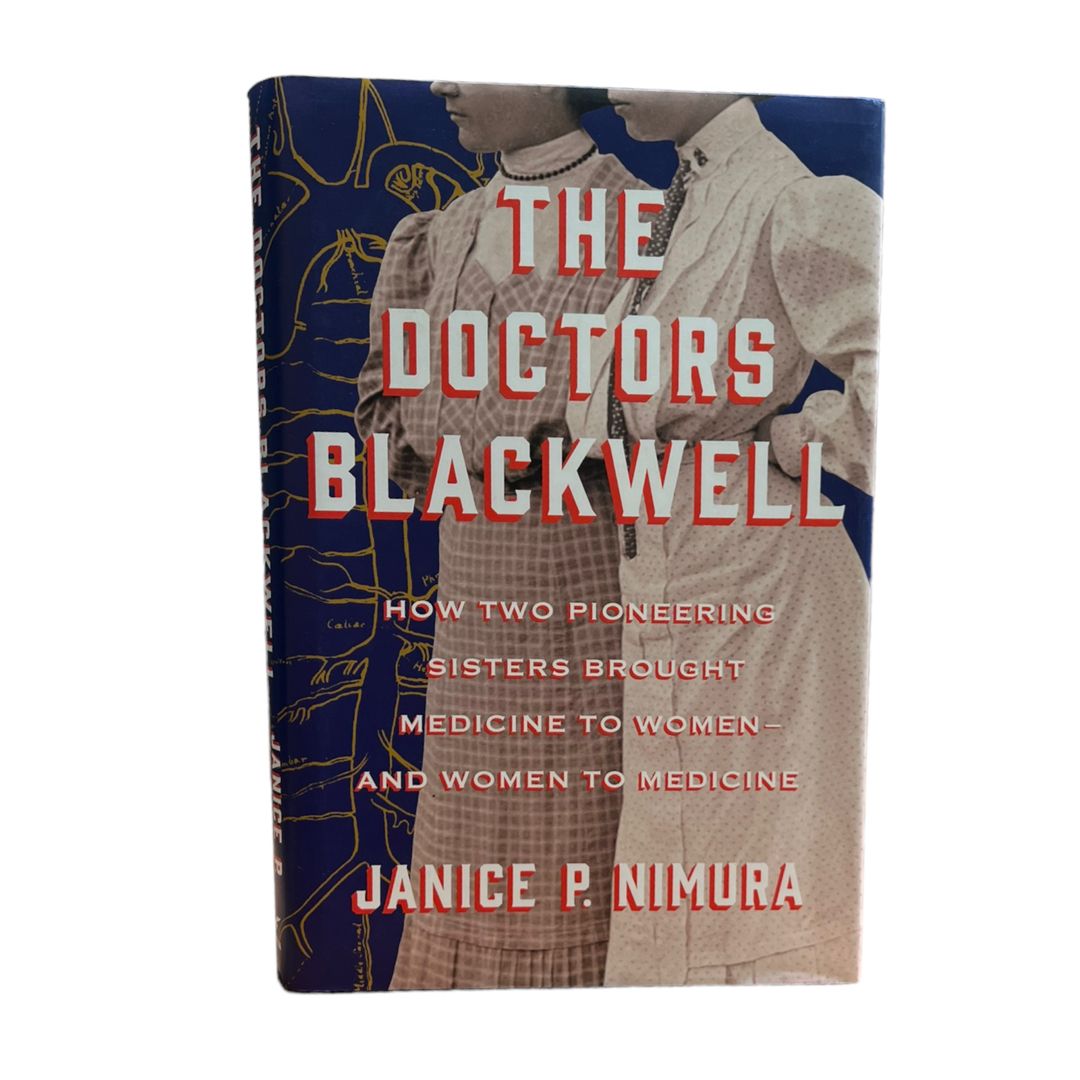 The Doctors Blackwell by Janice P. Nimura, Hardcover | Pangobooks