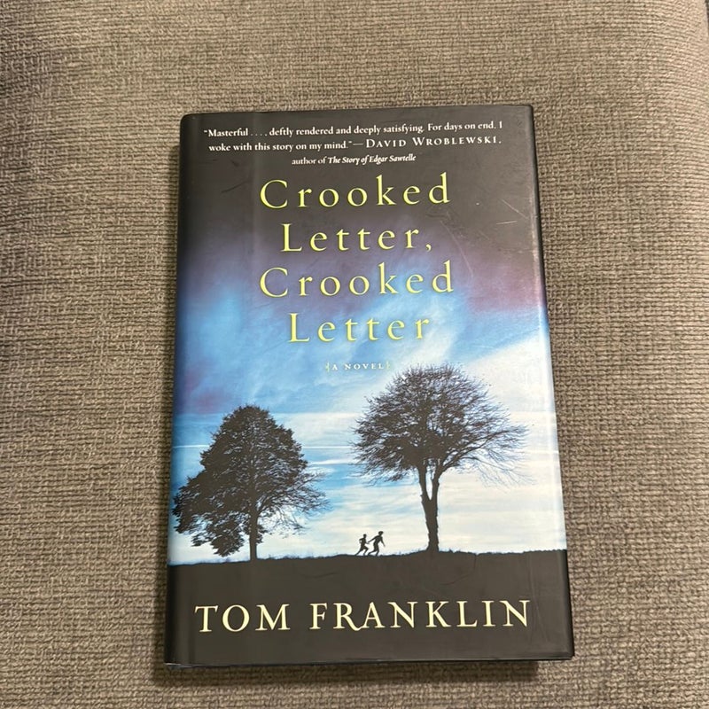 Crooked Letter, Crooked Letter by Tom Franklin, Hardcover | Pangobooks