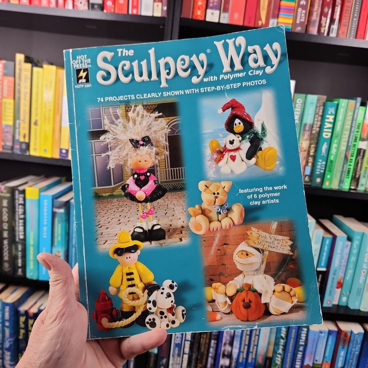 The Sculpey Way by Anita Behnen, Shelly Comiskey