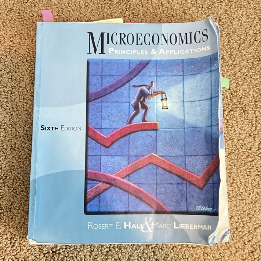 Microeconomics : Principles and Applications by Marc Lieberman, Robert Hall