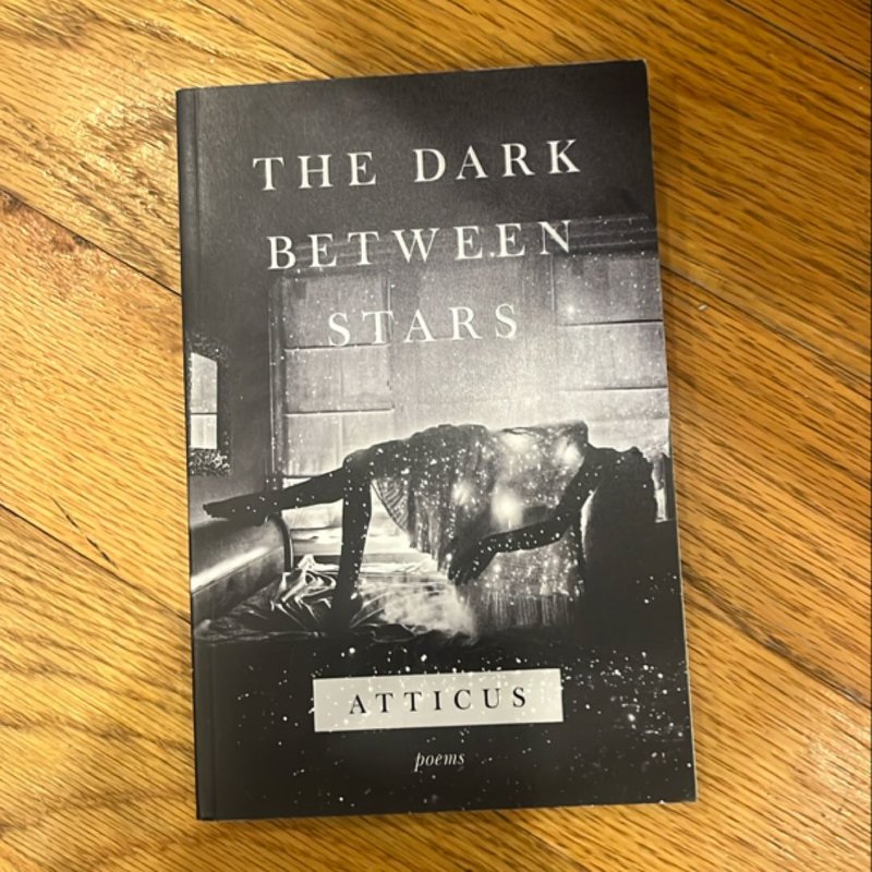 The Dark Between Stars by Atticus, Paperback | Pangobooks