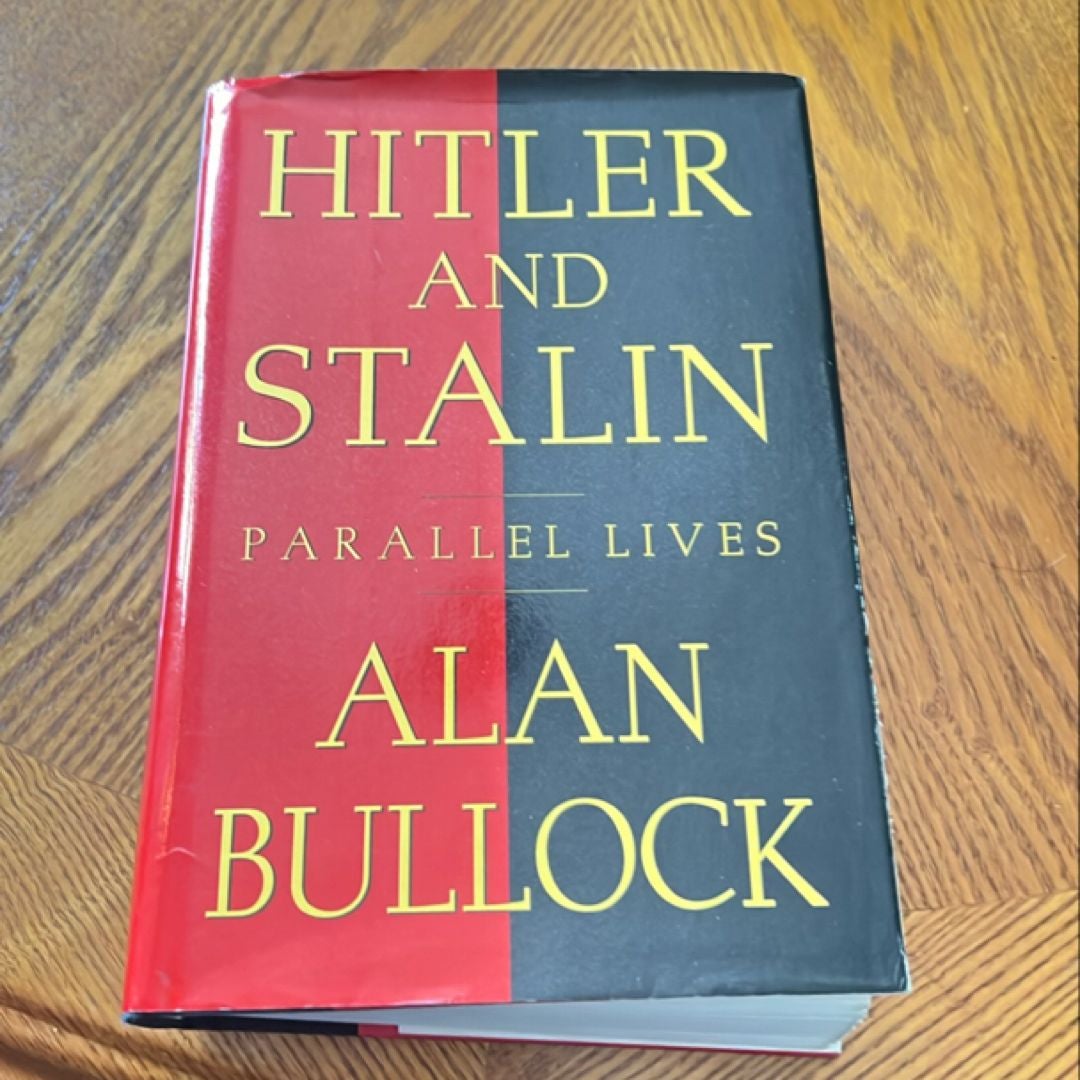 Hitler and Stalin by Alan Bullock
