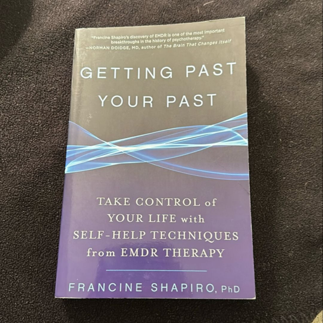 Getting Past Your Past by Francine Shapiro, Paperback | Pangobooks