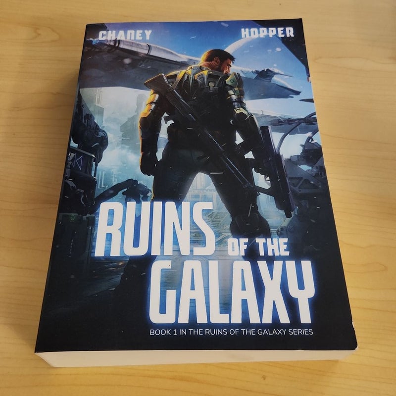 Ruins of the Galaxy by Christopher Hopper, J. N. Chaney