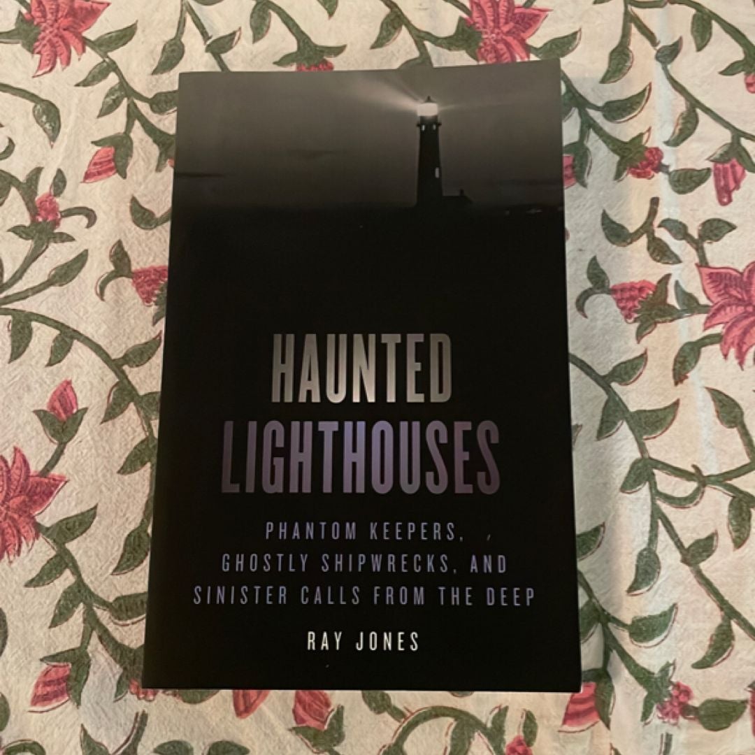 Haunted Lighthouses by Ray Jones