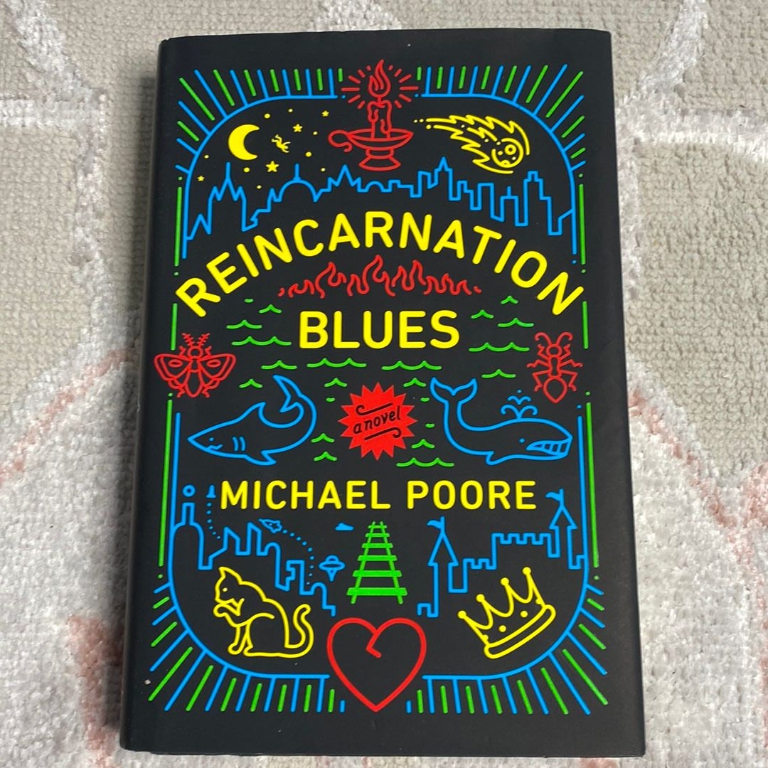 Reincarnation Blues by Michael Poore