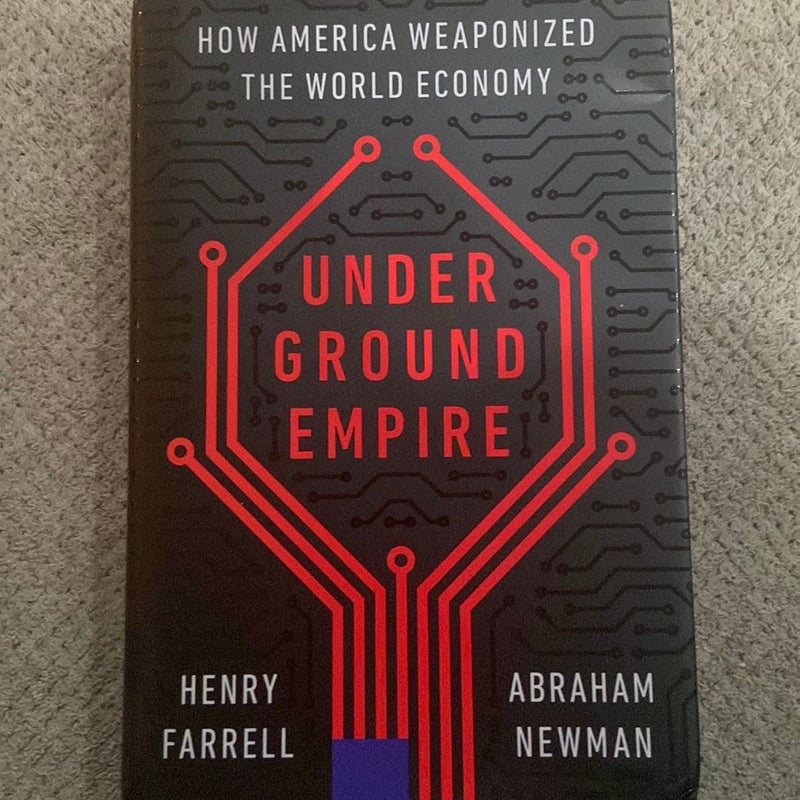 Underground Empire by Henry Farrell, Abraham Newman