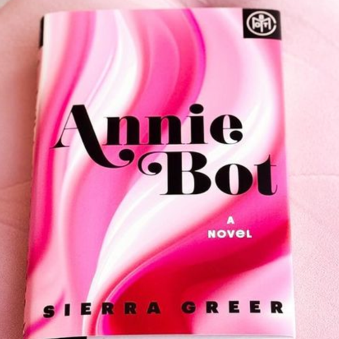 Annie Bot LIB/e by Sierra Greer, Jennifer Jill Araya