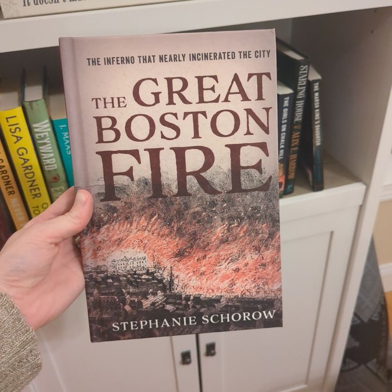 The Great Boston Fire by Stephanie Schorow