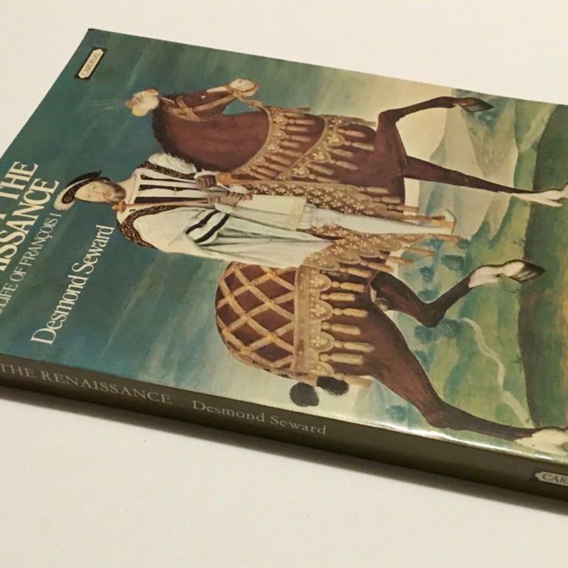 Prince of Renaissance by Desmond Seward