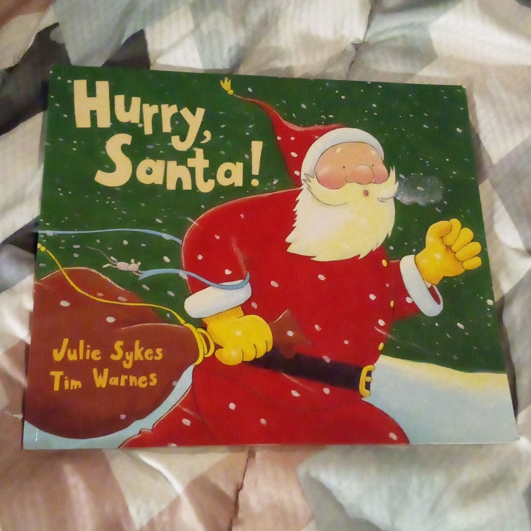 Hurry, Santa! by Julia Sykes; Tim Warnes, Paperback | Pangobooks