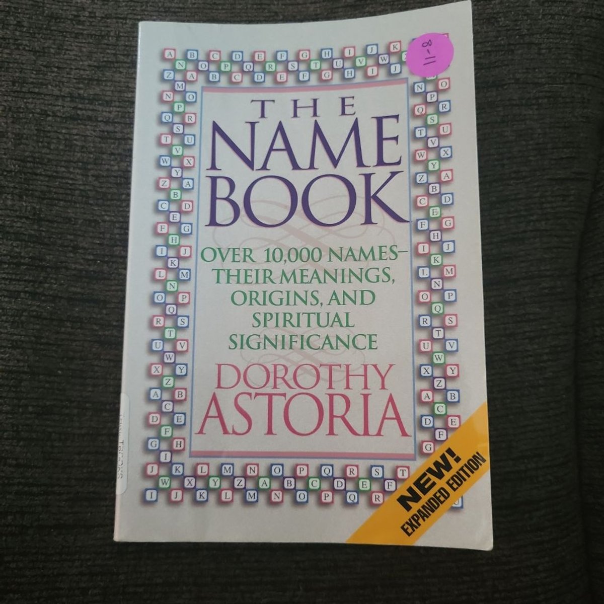 The Name Book by Dorothy Astoria, Christopher J. Soderstrom