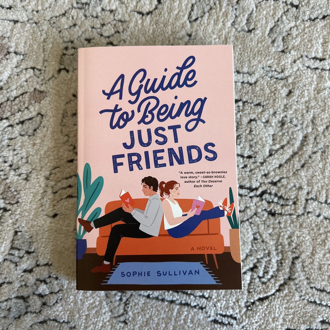 A Guide to Being Just Friends by Sophie Sullivan, Paperback | Pangobooks