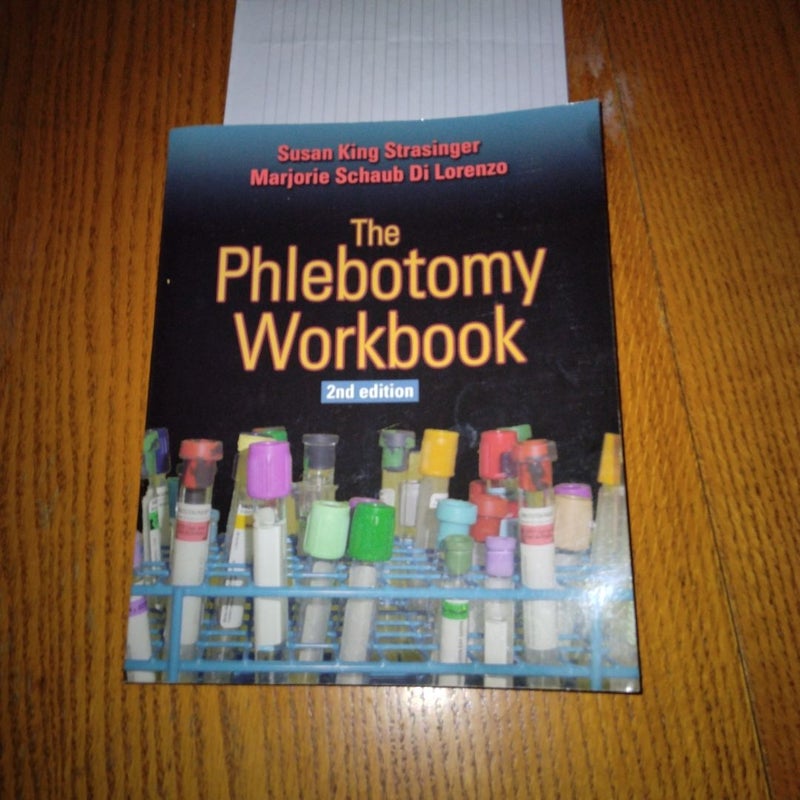 The Phlebotomy Workbook by Susan King Strasinger, Marjorie Schaub Di ...