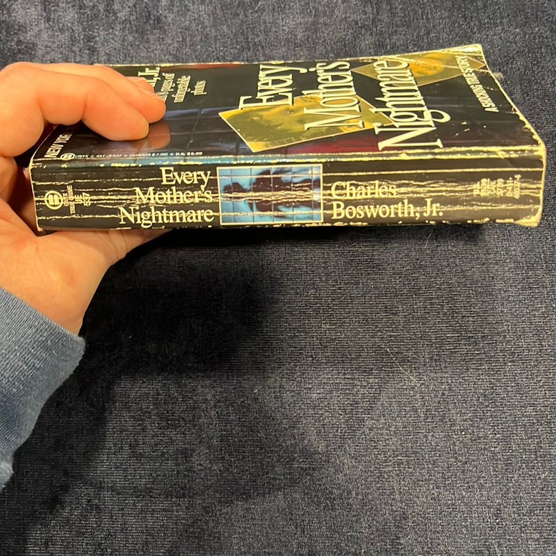 Every Mother's Nightmare by Charles Bosworth