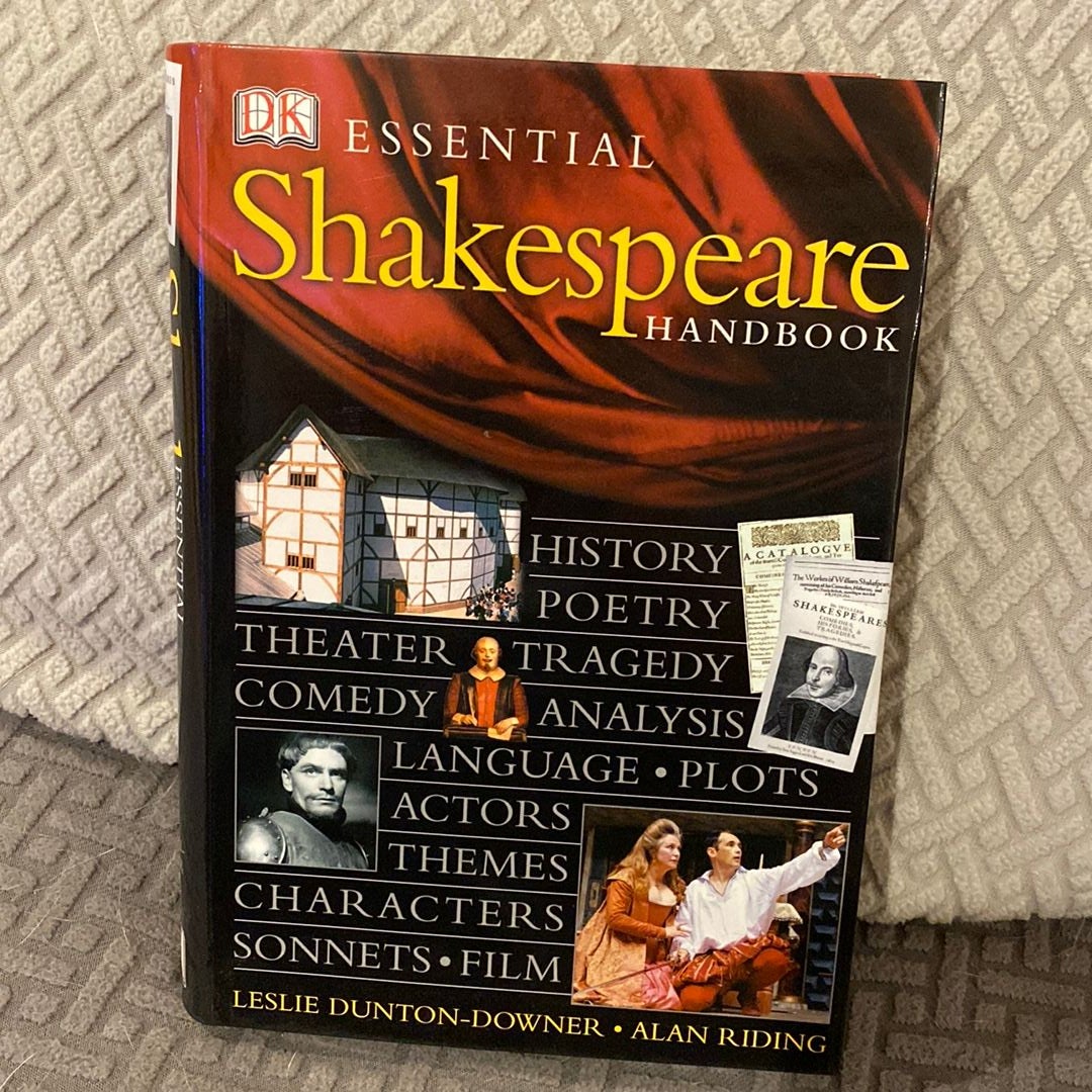 Essential Shakespeare Handbook by Leslie Dunton-Downer, Alan Riding ...