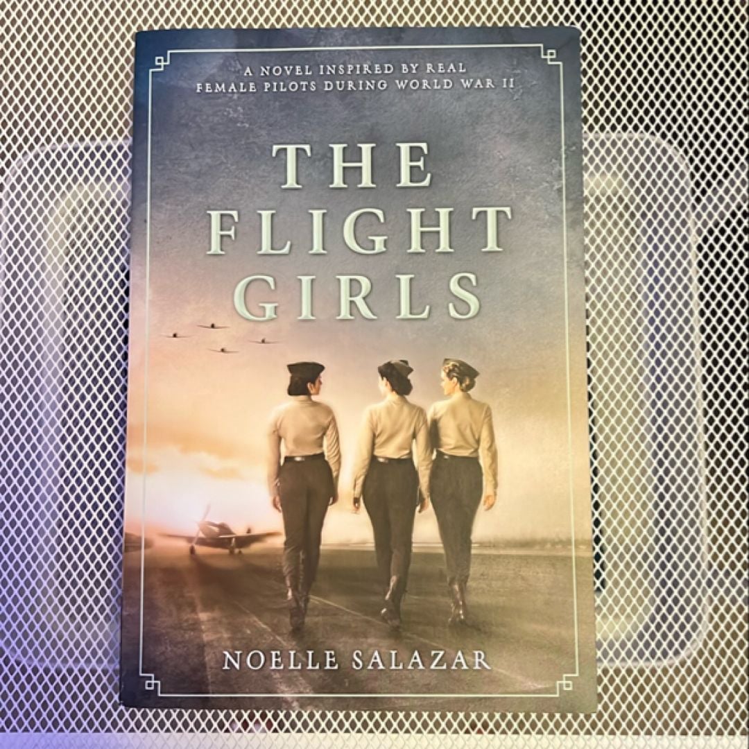 The Flight Girls by Noelle Salazar