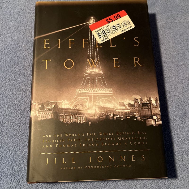 Eiffel's Tower by Jill Jonnes