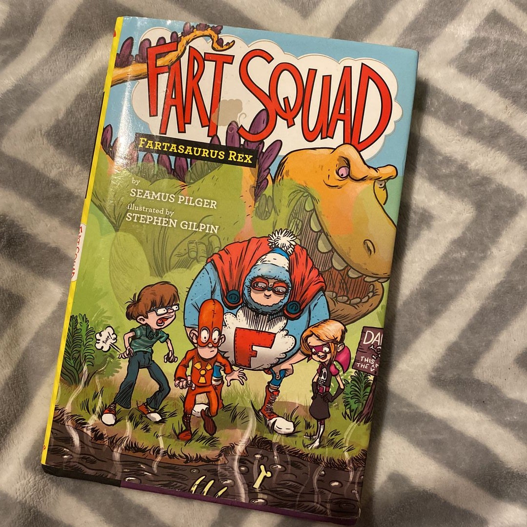 Fart Squad #2: Fartasaurus Rex by Seamus Pilger