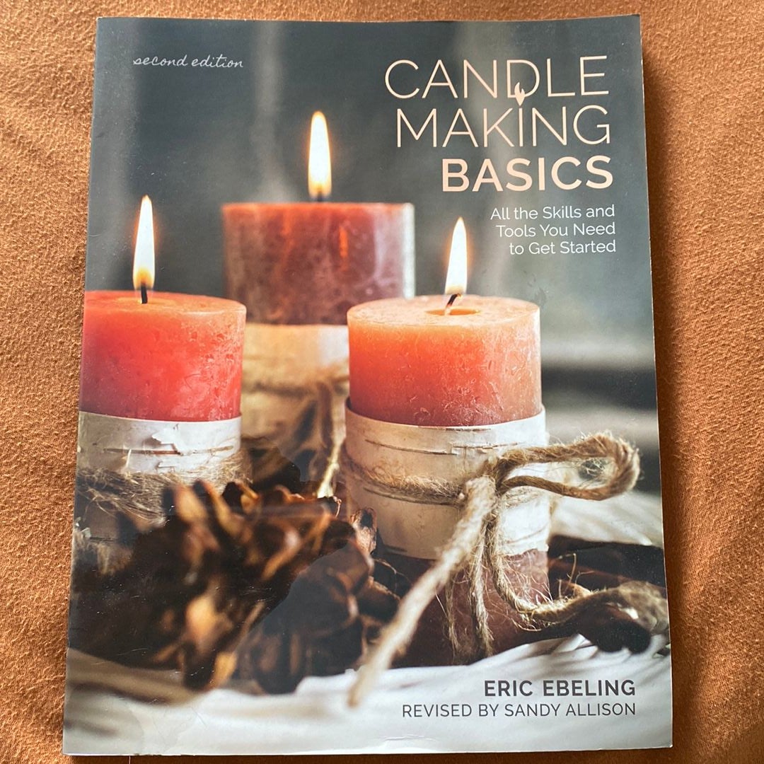 Candle Making Basics by Sandy Allison, Alan Wycheck